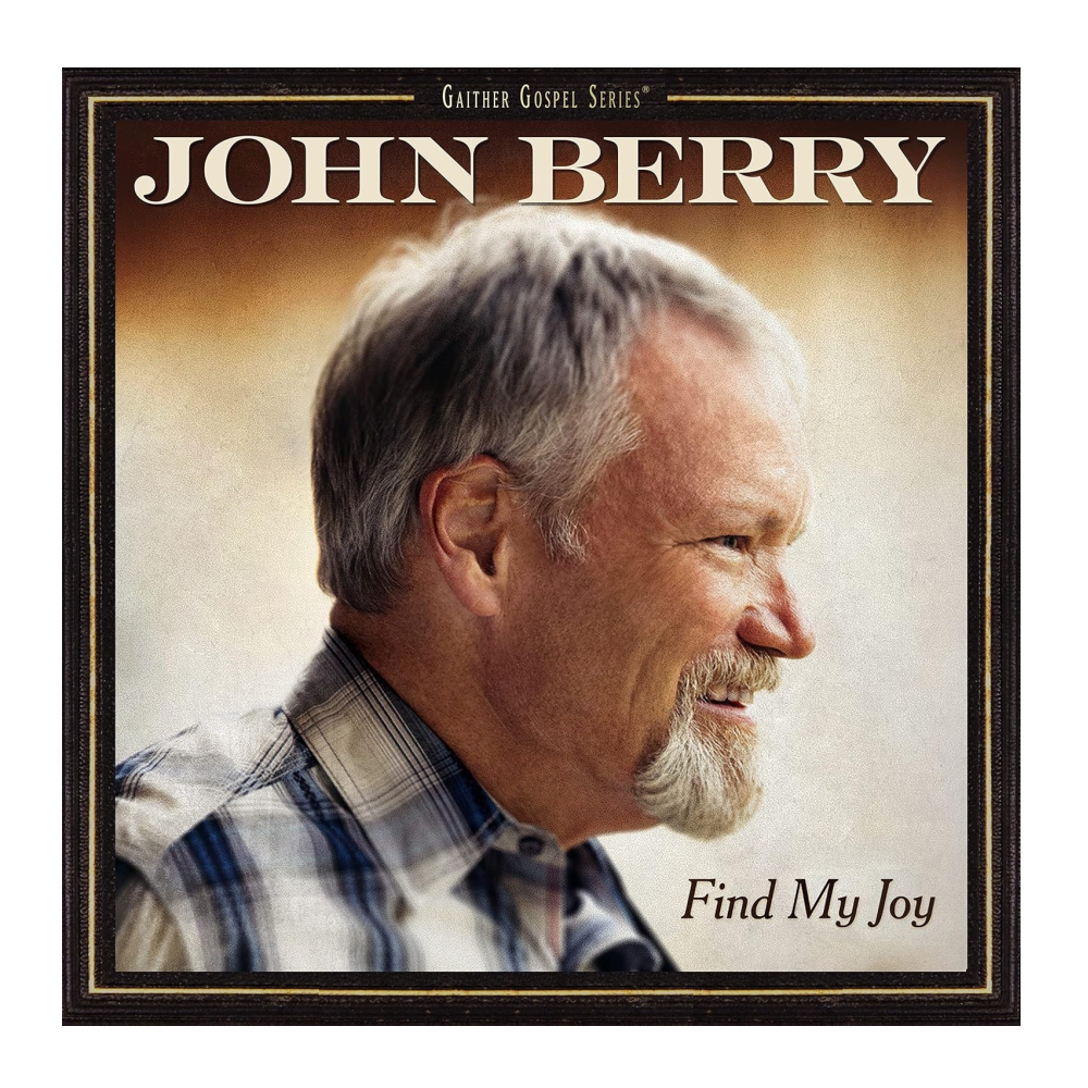 John Berry Find My Joy CD – Richards and Southern