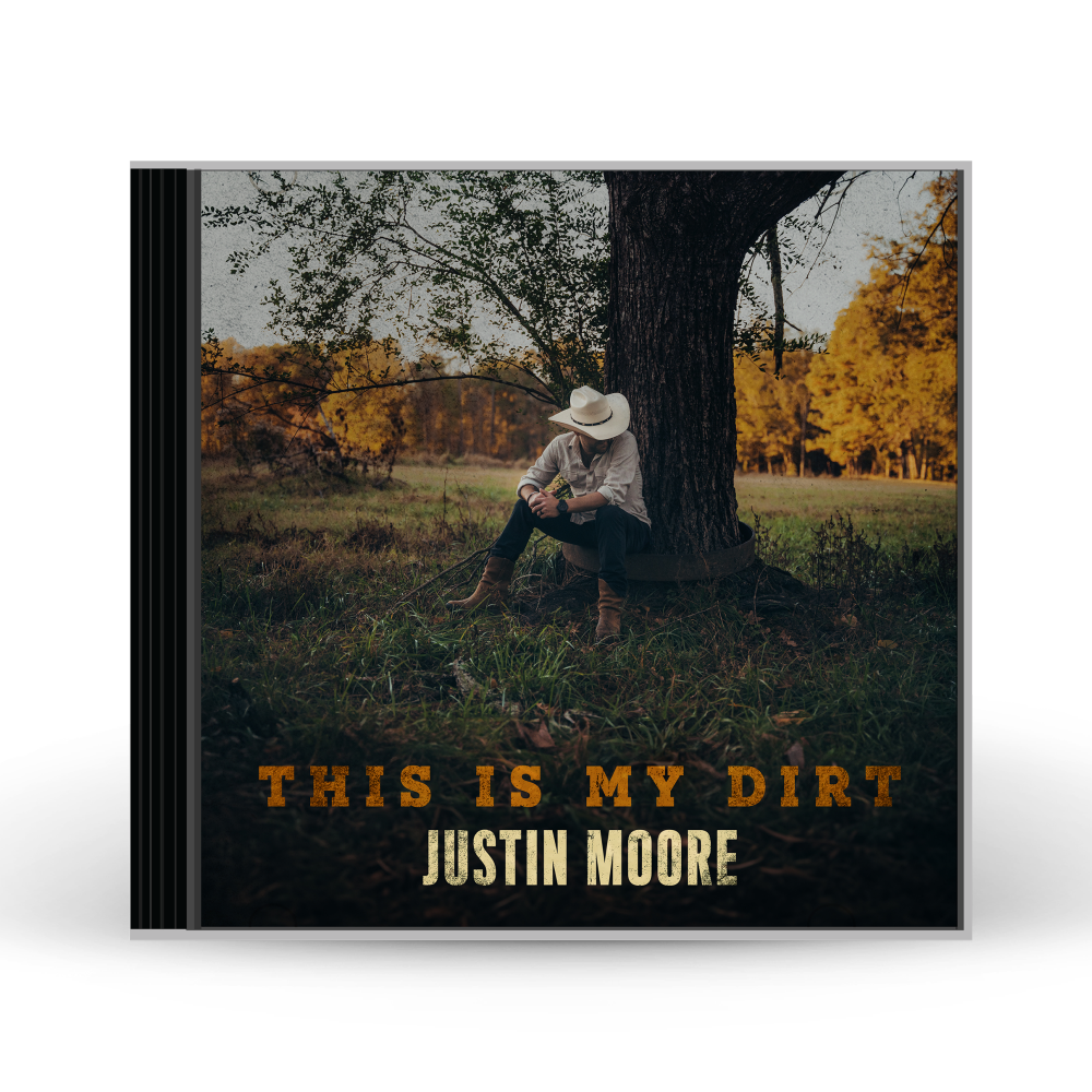 Justin Moore This Is My Dirt CD – Richards and Southern