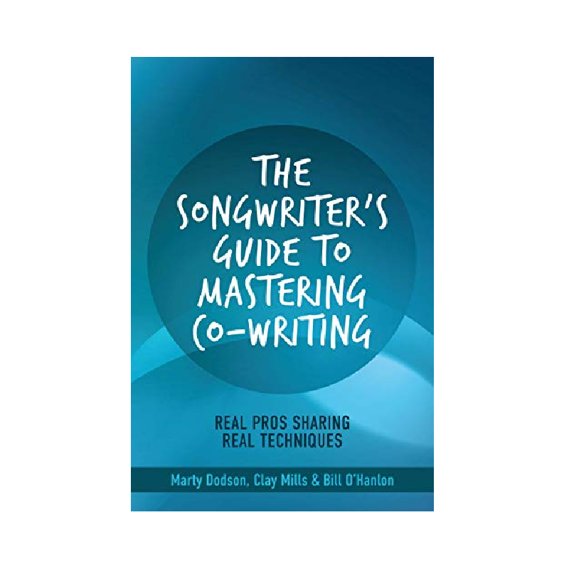 The Songwriter's Guide to Mastering Co-Writing Book – Richards and Southern